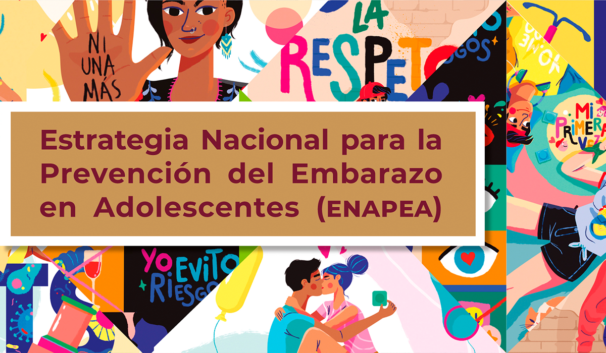 EN EL MARCO DE LA ESTRATEGIA NACIONAL PARA LA PREVENCIÓN DEL EMBARAZO ADOLESCENTE (ENAPEA)